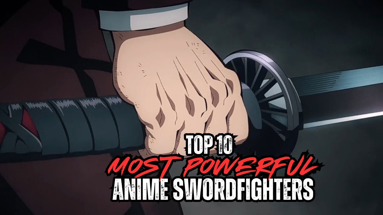 Top 10 Most Powerful Anime Swordfighters - Jujutsu Kaisen Mania Hangout