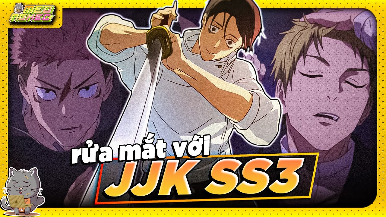 JUJUTSU KAISEN SS3 | RA KHỎI HANG THÔI FAN JJK ƠI - Jujutsu Kaisen ...