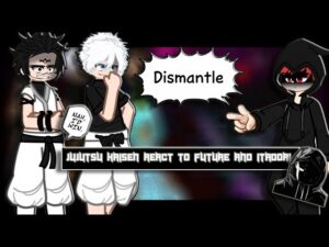 Jujutsu Kaisen React To Itadori Yuji’s Future || Modulo || Chapter 20 ...